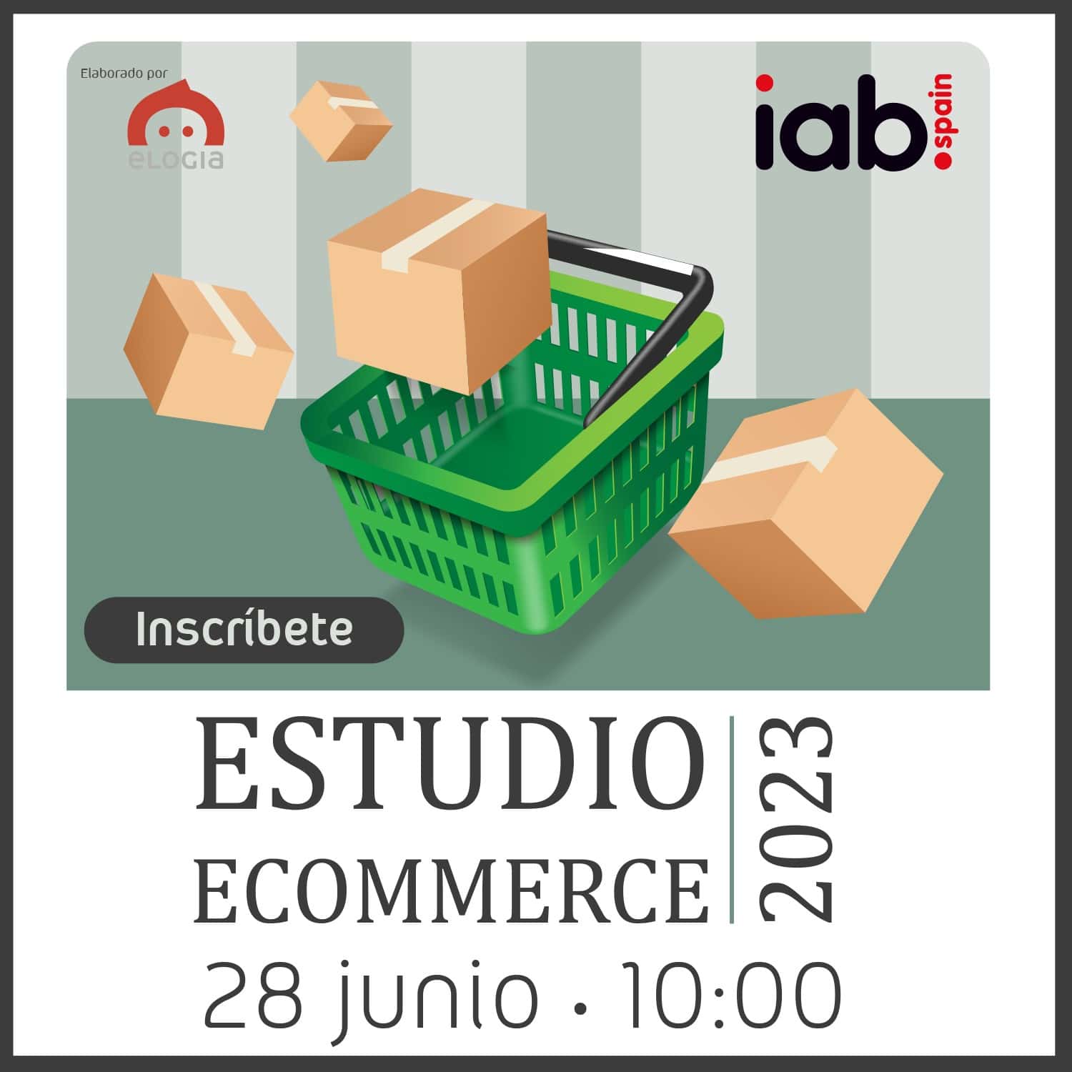 Presentación online del Estudio de E-commerce 2023 | IAB Spain