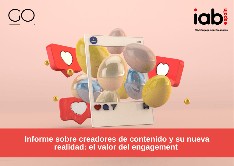 Informe sobre creadores de contenido y su nueva realidad: El valor del engagement | IAB Spain