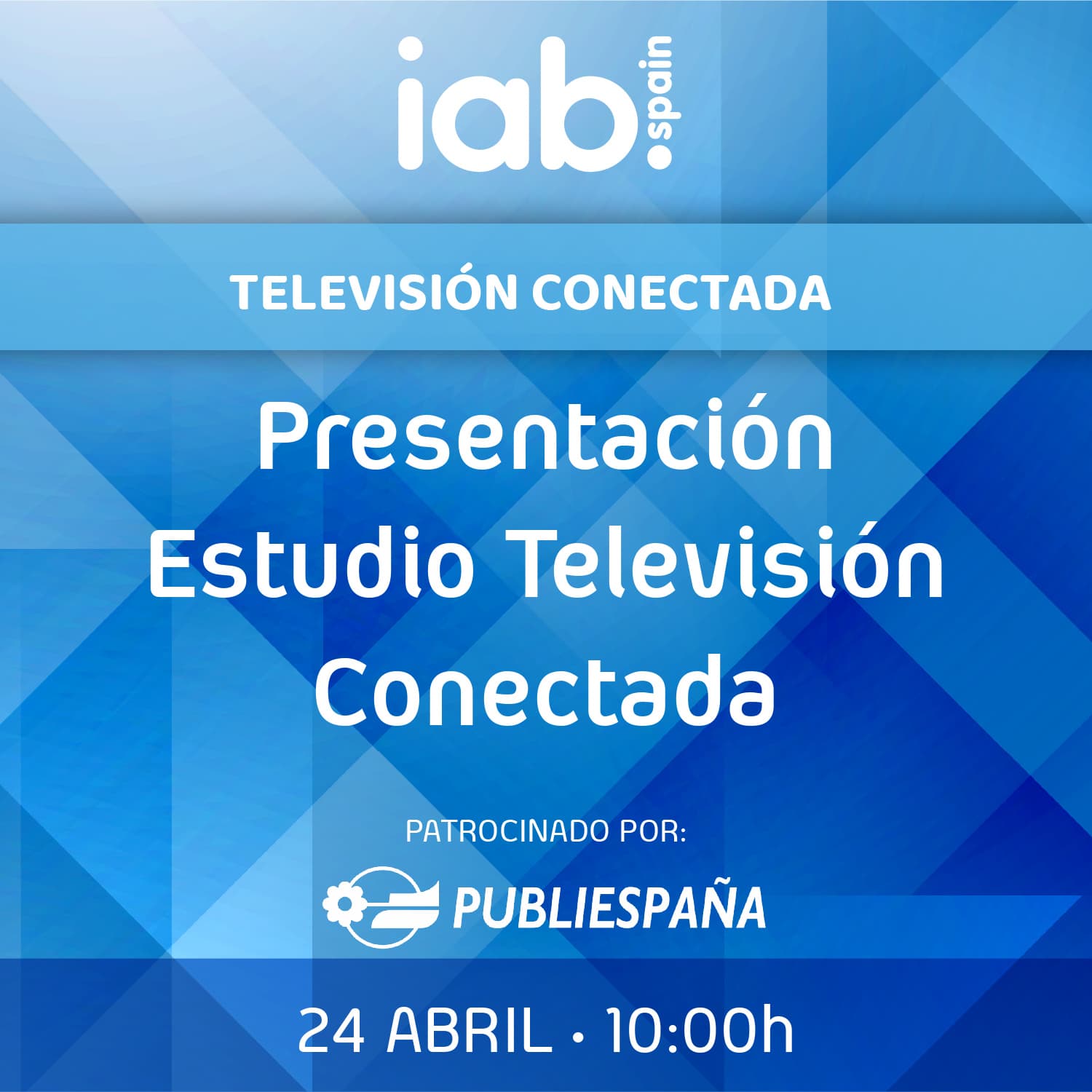 Presentación Estudio Televisión Conectada 2024 | IAB Spain