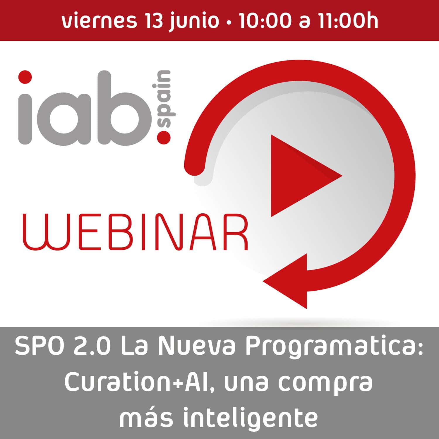 SPO 2.0 La Nueva Programatica: Curation+AI, una compra más inteligente | IAB Spain