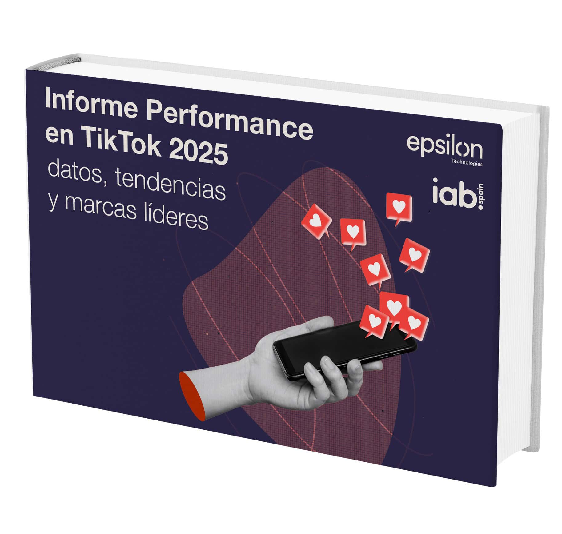 IAB Spain y Epsilon Technologies presentan el Informe ‘Performance TikTok España 2025’ | IAB Spain
